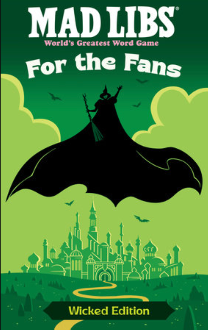 Mad Libs For the Fans: Wicked Edition – Silver Moon Kids